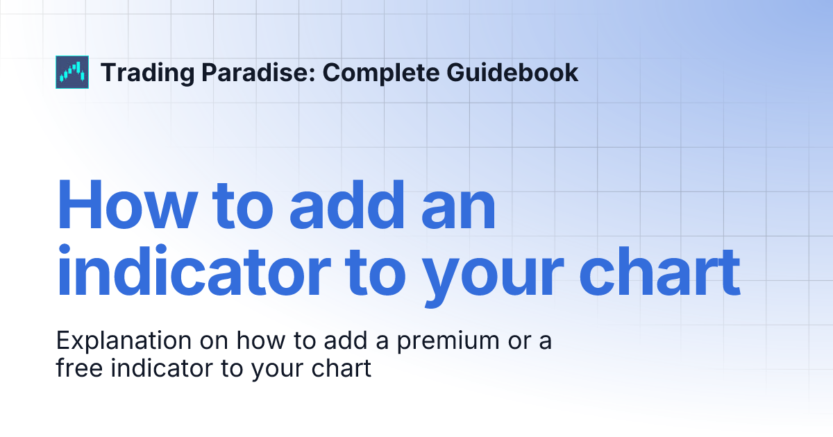 How to add an indicator to your chart | Trading Paradise: Complete ...